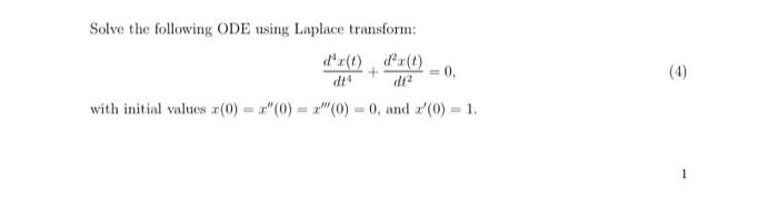 Solved Solve the following ODE using Laplace transform: dh | Chegg.com