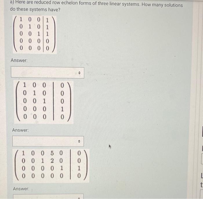 Solved a) Here are reduced row echelon forms of three linear | Chegg.com