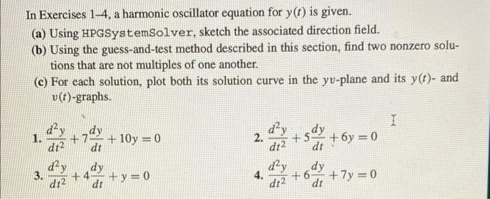 Solved In Exercises 1-4, a harmonic oscillator equation for | Chegg.com