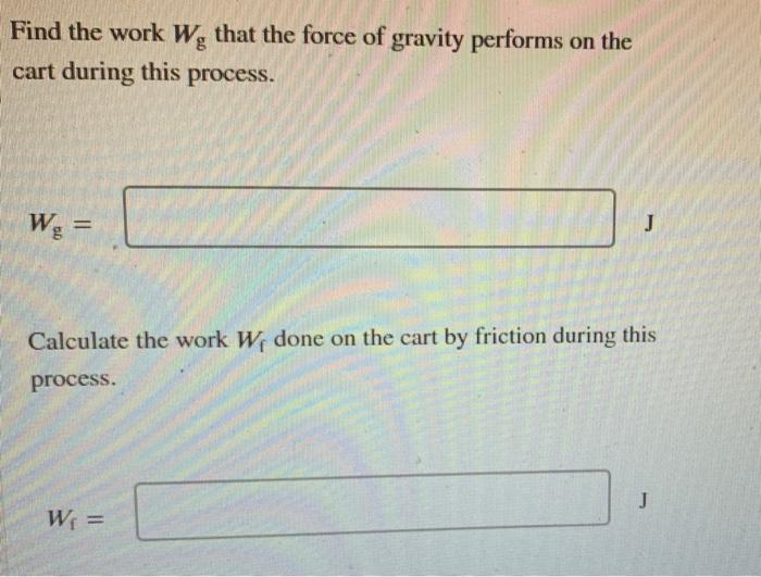 Solved unenviable job of pulling the cart up the slope with | Chegg.com