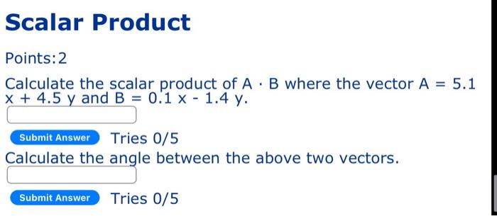 Solved Scalar Product Points: 2 Calculate the scalar product | Chegg.com