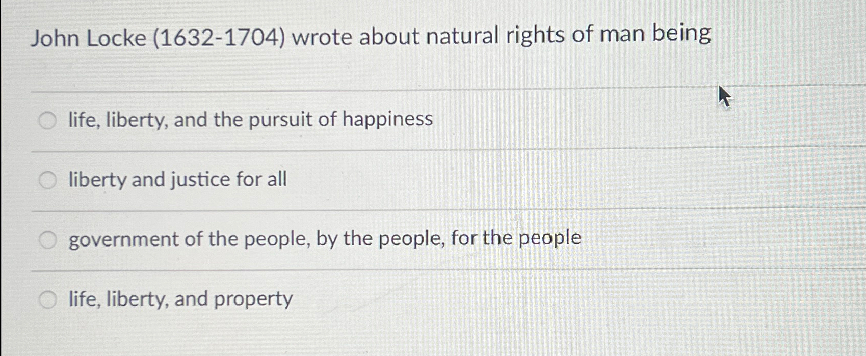 Solved John Locke (1632-1704) ﻿wrote about natural rights of | Chegg.com