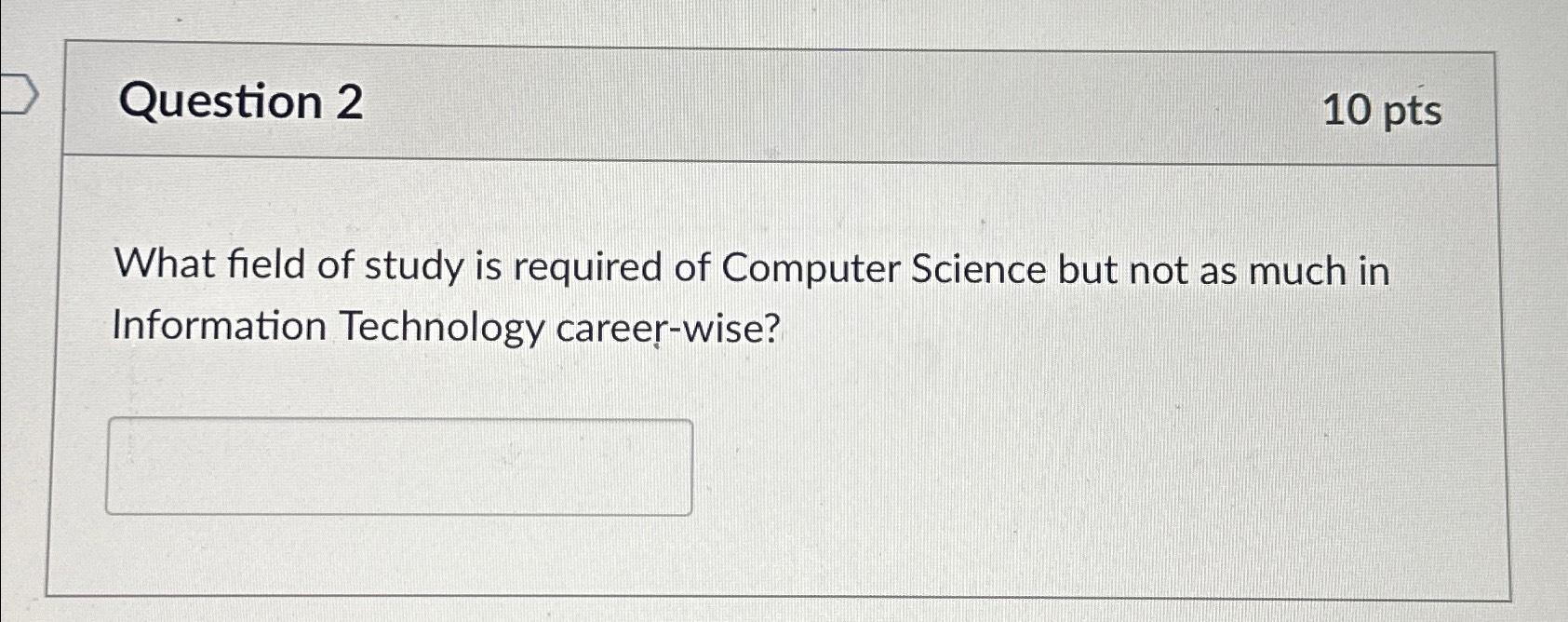Solved Question 210 ﻿ptsWhat field of study is required of | Chegg.com