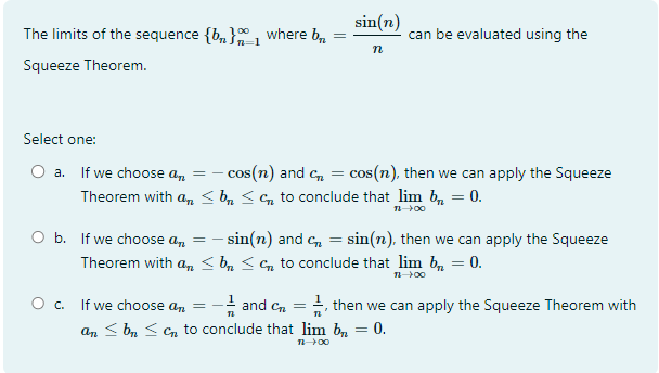 Solved The limits of the sequence {bn}n=1∞ ﻿where bn=sin(n)n | Chegg.com