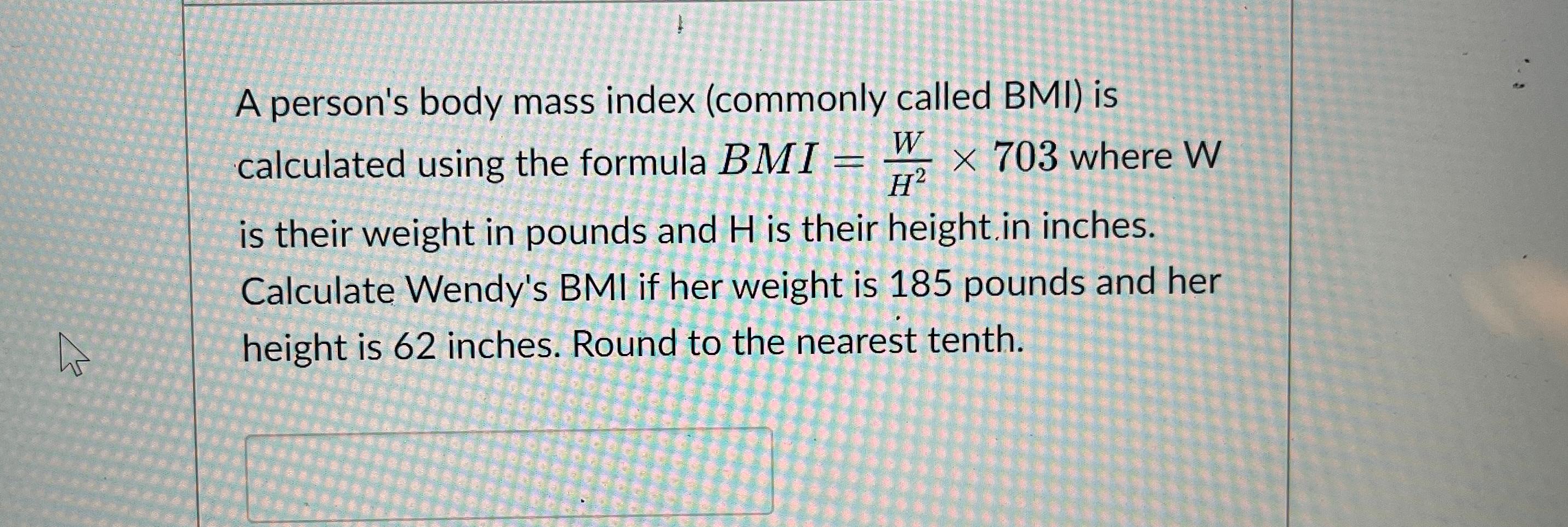 Solved A person's body mass index (commonly called BMI ) ﻿is | Chegg.com