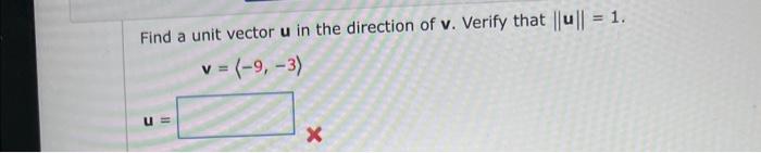 Solved Find a unit vector u in the direction of v. Verify | Chegg.com