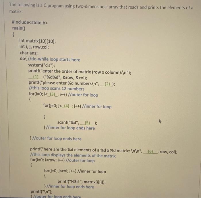 Solved The following is a C program using two-dimensional | Chegg.com