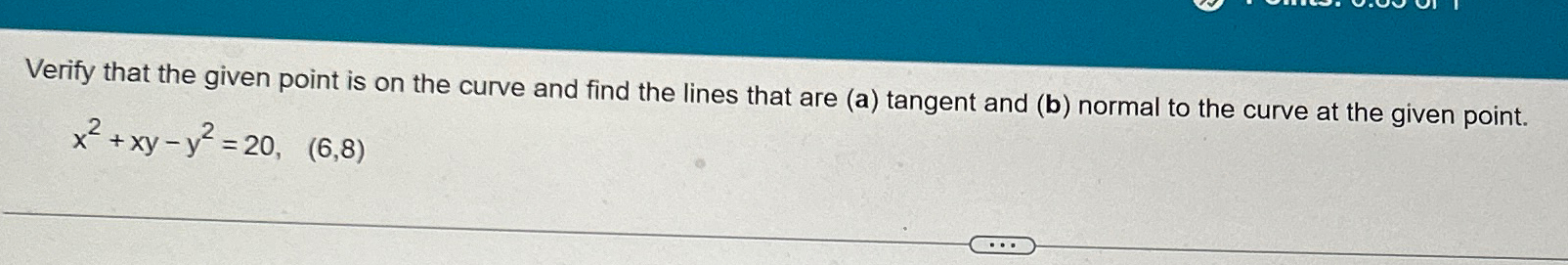 Solved Verify that the given point is on the curve and find | Chegg.com