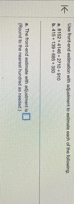 Solved Use front-end estimation with adjustment to estimate | Chegg.com