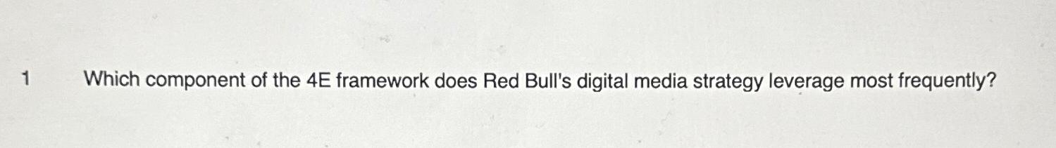 Solved 1 ﻿Which component of the 4E framework does Red | Chegg.com