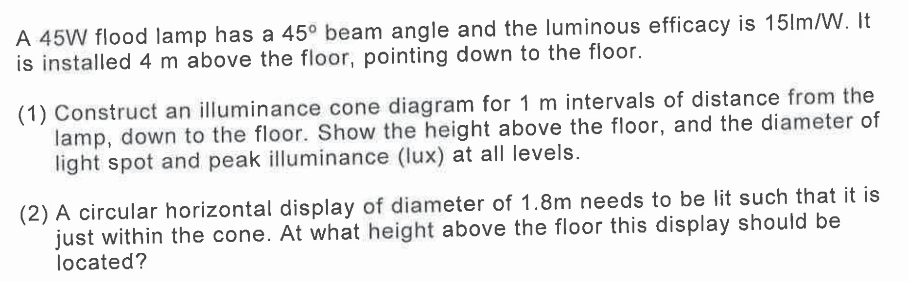 Solved A 45W ﻿flood lamp has a 45° ﻿beam angle and the | Chegg.com