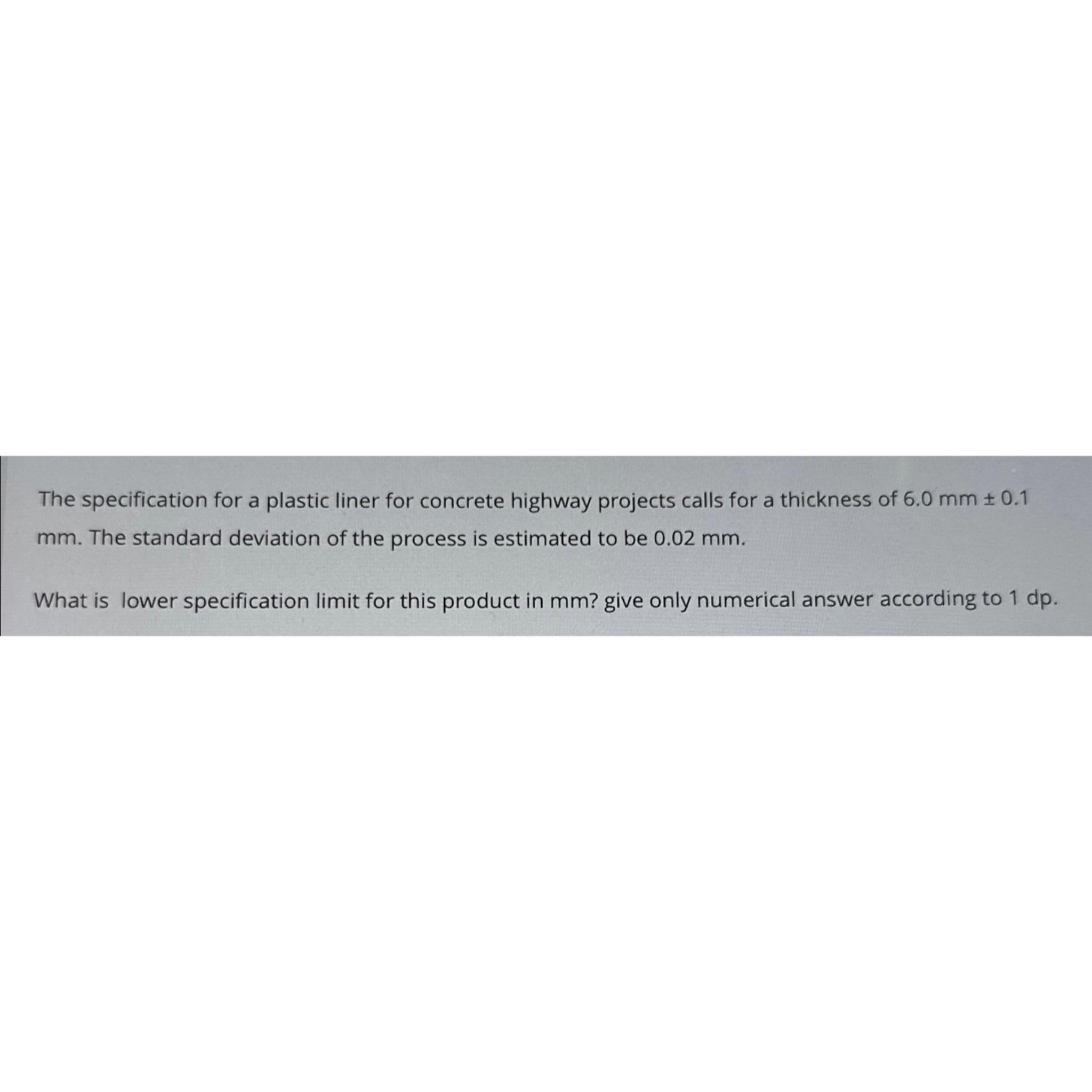 Solved The specification for a plastic liner for concrete | Chegg.com