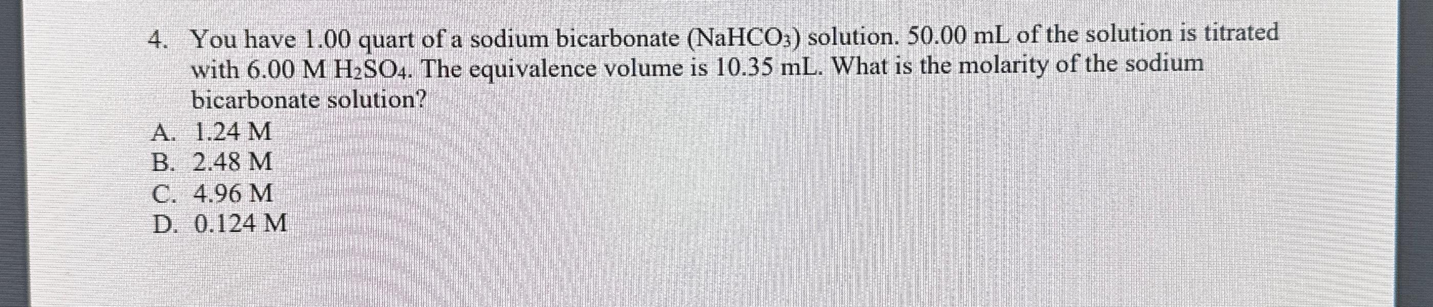 Solved You have 1.00 ﻿quart of a sodium bicarbonate (NaHCO3) | Chegg.com
