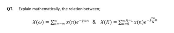 Solved Q7. Explain mathematically, the relation between; | Chegg.com