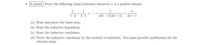 Solved 8. 8 points Prove the following using induction | Chegg.com