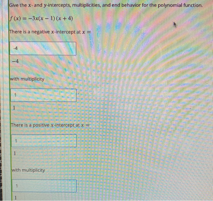 Solved Give the x-and y-intercepts, multiplicities, and end | Chegg.com
