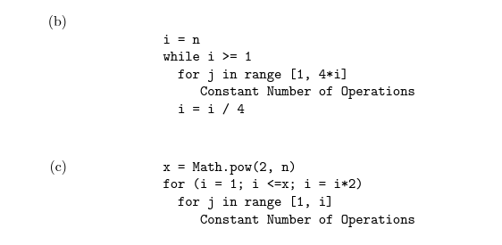 Solved Bformally Derive The Run Time Of The Each Algorithm 