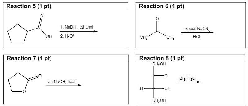 Solved Reaction 5 (1 pt) Reaction 6 (1 pt) 1. NaBH4, ethanol | Chegg.com