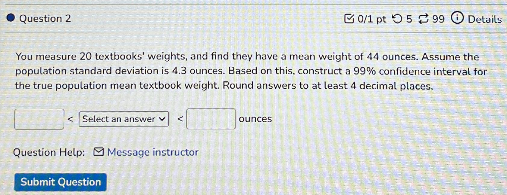 Solved Question 2\\n(0)/(1) pt\\n5⇄99\\nDetails\\nYou | Chegg.com Solved Question 2\\n(0)/(1) pt\\n5⇄99\\nDetails\\nYou | Chegg.com