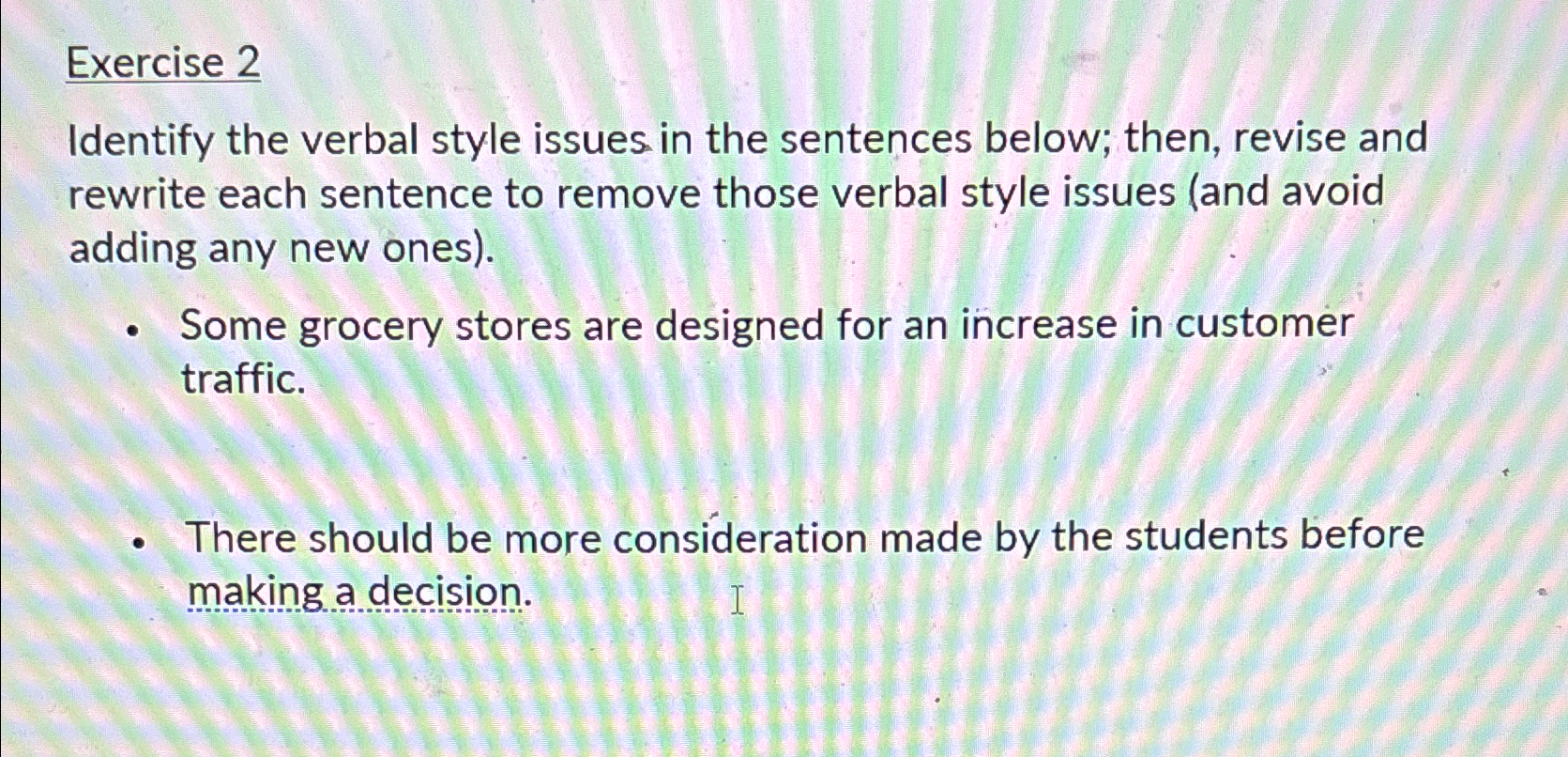 Solved Exercise 2Identify the verbal style issues in the | Chegg.com