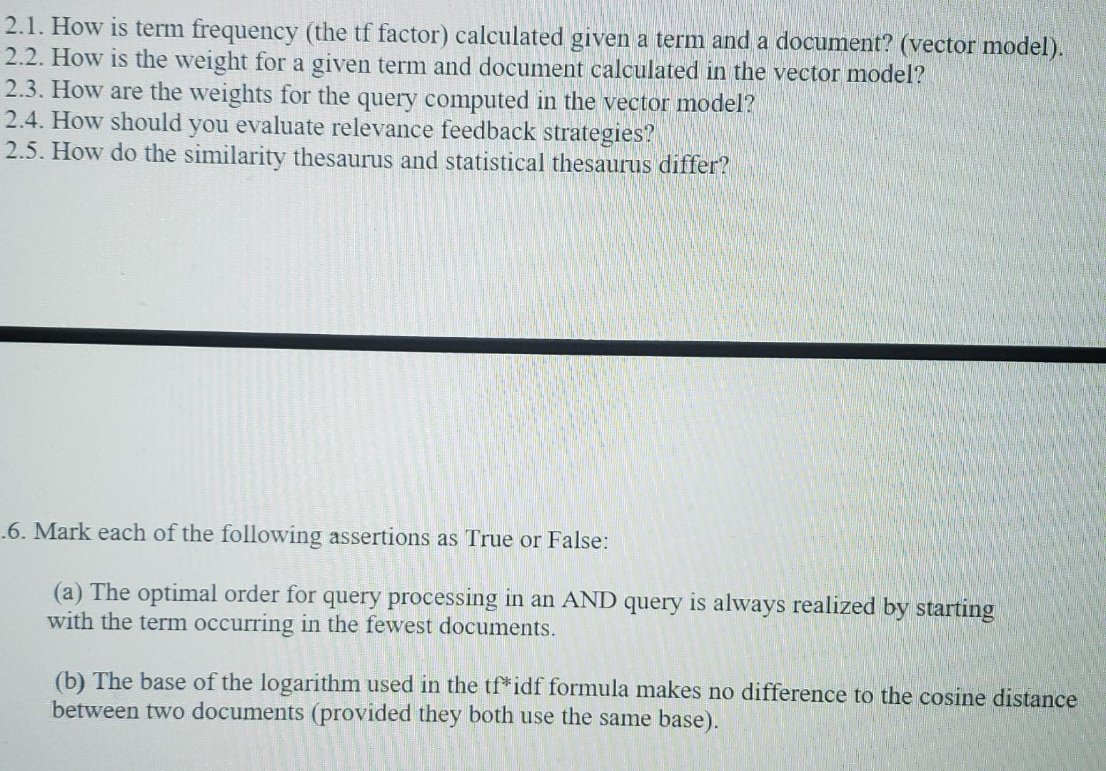 Solved 2.1. How is term frequency (the tf factor) calculated | Chegg.com