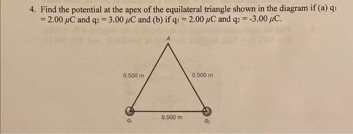 Solved 4. Find the potential at the apex of the equilateral | Chegg.com