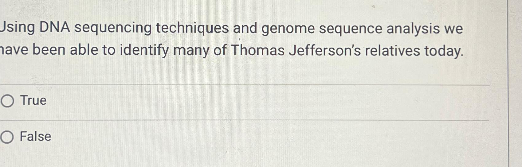 Solved Jsing DNA sequencing techniques and genome sequence | Chegg.com