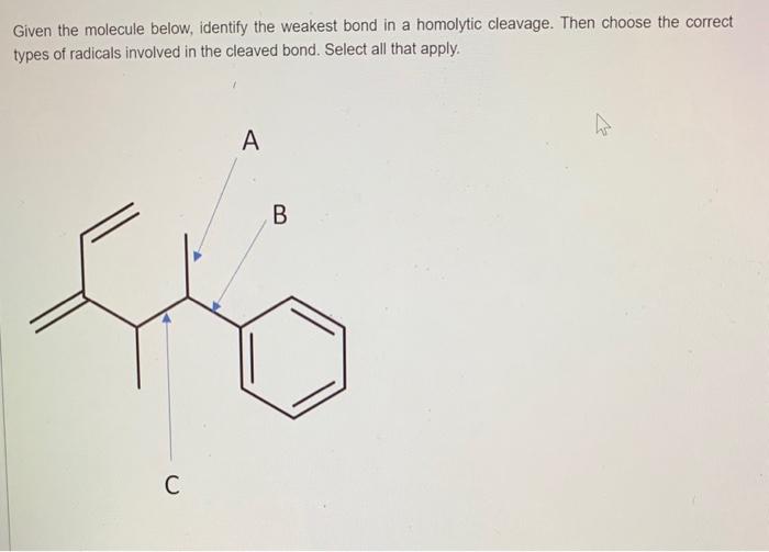 Solved Given the molecule below, identify the weakest bond | Chegg.com