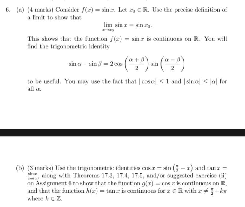 Solved (a) (4 marks) Consider f(x)=sinx. Let x0∈R. Use the | Chegg.com