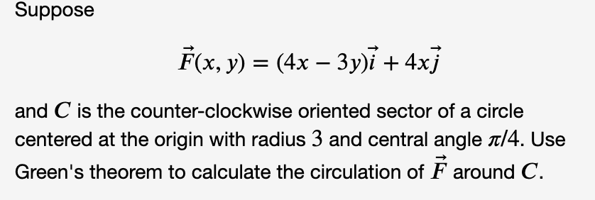 Solved Supposevec(F)(x,y)=(4x-3y)vec(i)+4xvec(j)and C ﻿is | Chegg.com