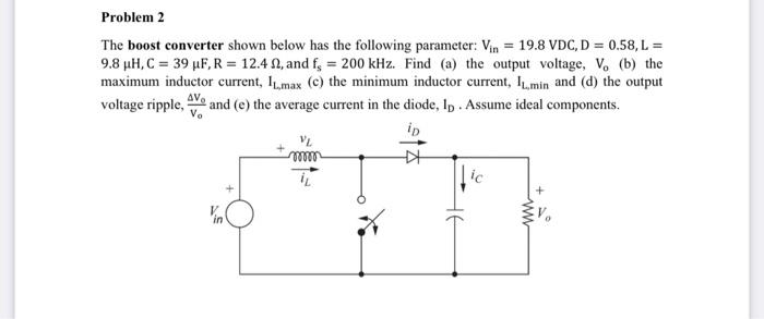 Solved The boost converter shown below has the following | Chegg.com