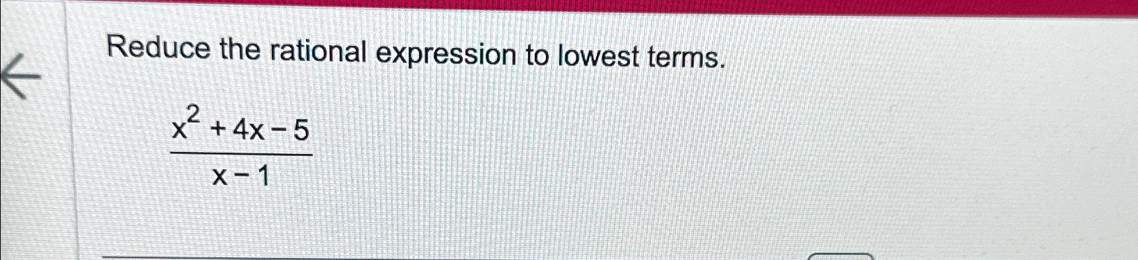 Solved Reduce the rational expression to lowest | Chegg.com