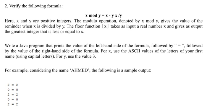 Solved 2. Verify the following formula: x mod y = x - y x/y | Chegg.com