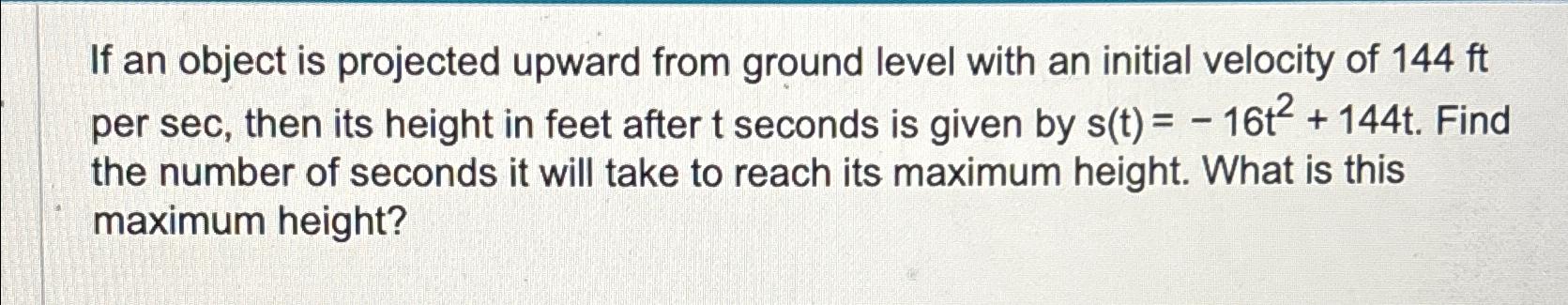 Solved If an object is projected upward from ground level | Chegg.com
