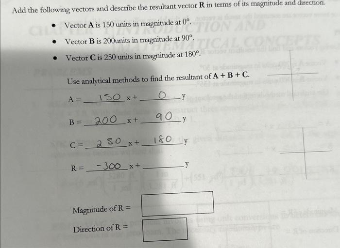 Solved following vectors and describe the resultant vector R | Chegg.com