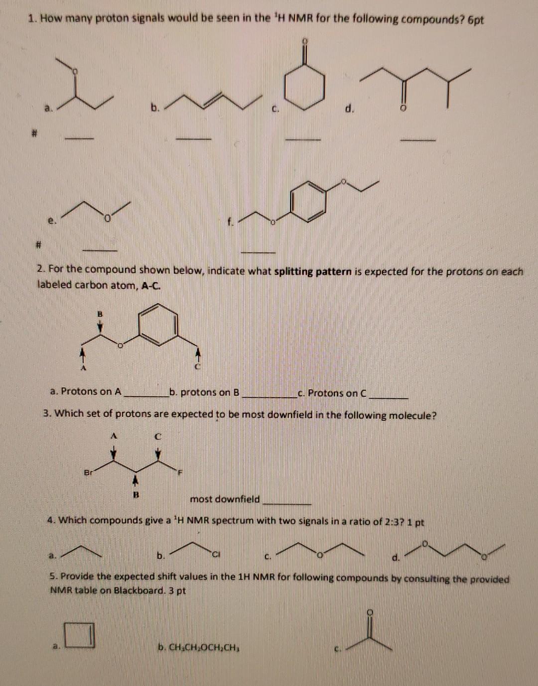 Solved 1. How many proton signals would be seen in the ' H | Chegg.com