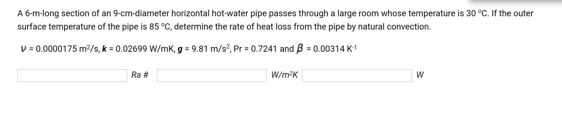 Solved A 6-m-long section of an 9-cm-diameter horizontal | Chegg.com
