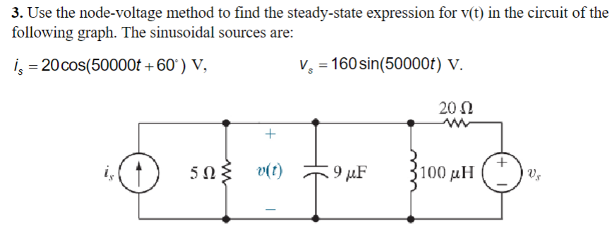 Solved Use the node-voltage method to find the steady-state | Chegg.com