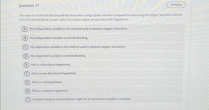 Solved The chances of arterial bleeding will decrease when | Chegg.com