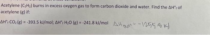 Solved Acetylene (C2H2) burns in excess oxygen gas to form | Chegg.com