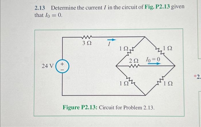 Solved 2.13 Determine the current I in the circuit of Fig. | Chegg.com