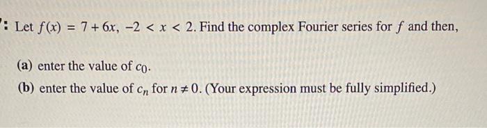 Solved : Let f(x)=7+6x,−2 | Chegg.com