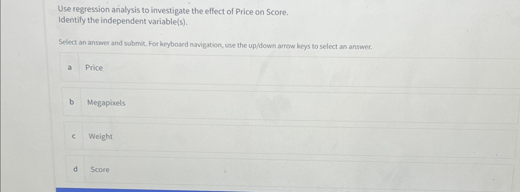 Solved Use regression analysis to investigate the effect of | Chegg.com