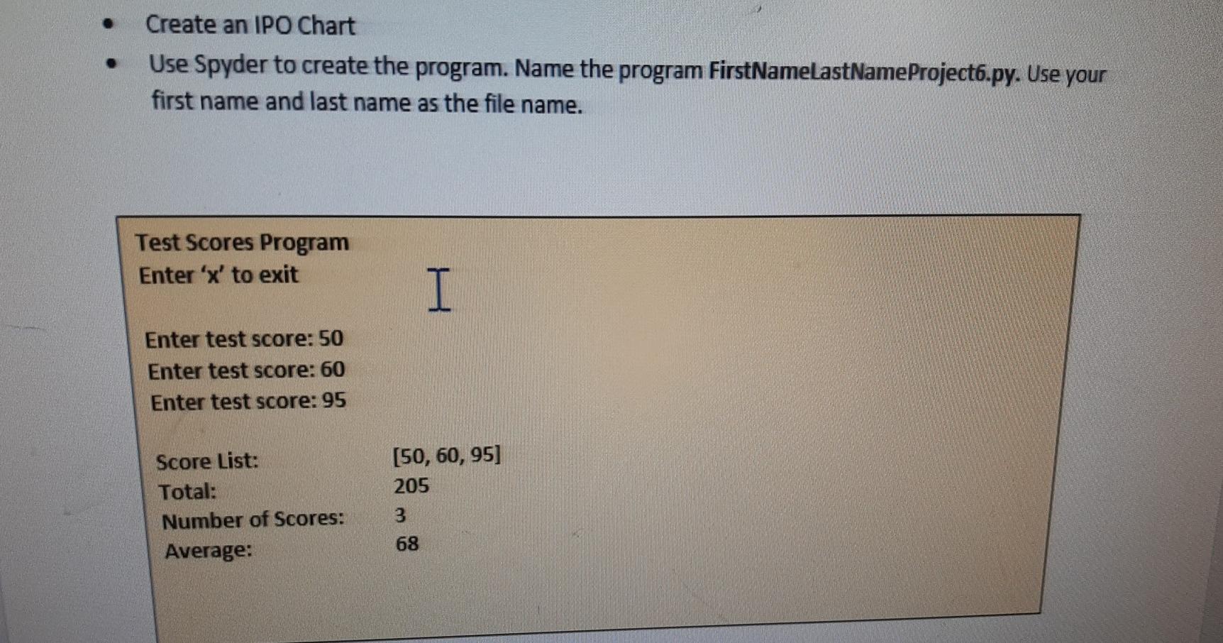 Solved Chapter 6 Project Create a get scores() function that | Chegg.com