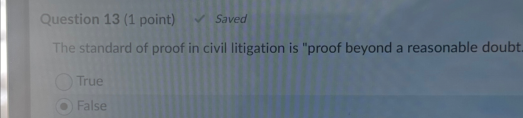 Solved Question 13 (1 point)SavedThe standard of proof in | Chegg.com Solved Question 13 (1 point)SavedThe standard of proof in | Chegg.com