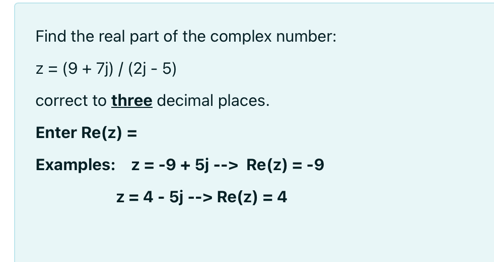 Solved Find the real part of the complex | Chegg.com