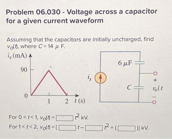 Solved Problem 06.030 - Voltage across a capacitor for a | Chegg.com