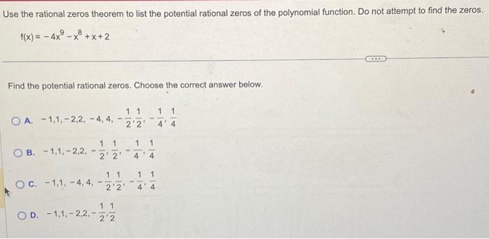 Solved Use the rational zeros theorem to list the potential | Chegg.com