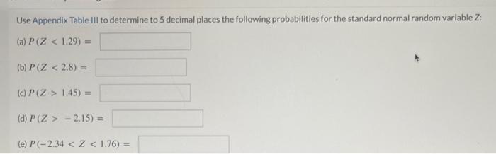 Solved Use Appendix Table III to determine to 5 decimal | Chegg.com