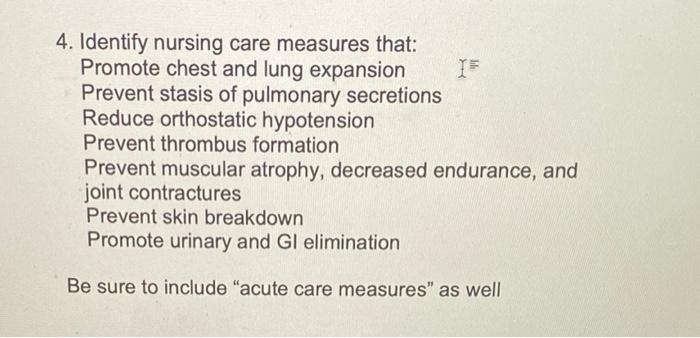 Solved 4. Identify nursing care measures that: Promote chest | Chegg.com